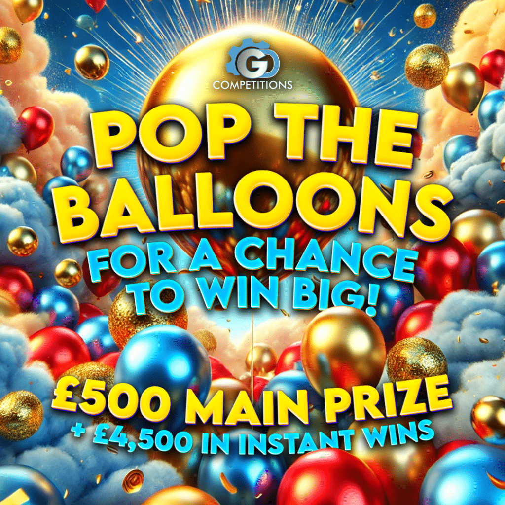 POP THE BALLOONS £5K Instant Win Prize Pool (£500 Jackpot) – Geardown ...