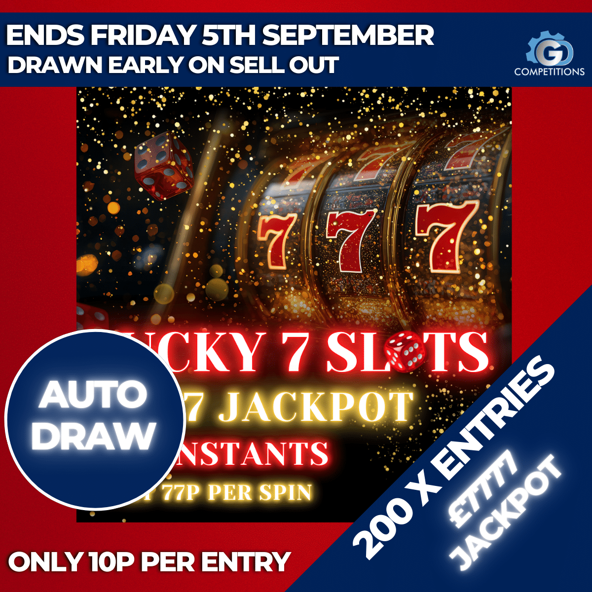 MINI DRAW – 200 X ENTRIES INTO £7777 JACKPOT – Geardown Competitions